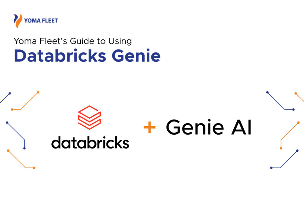 Yoma Fleet’s Guide to Using Databricks Genie